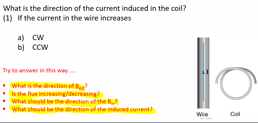 Solved What is the direction of the current induced in the | Chegg.com