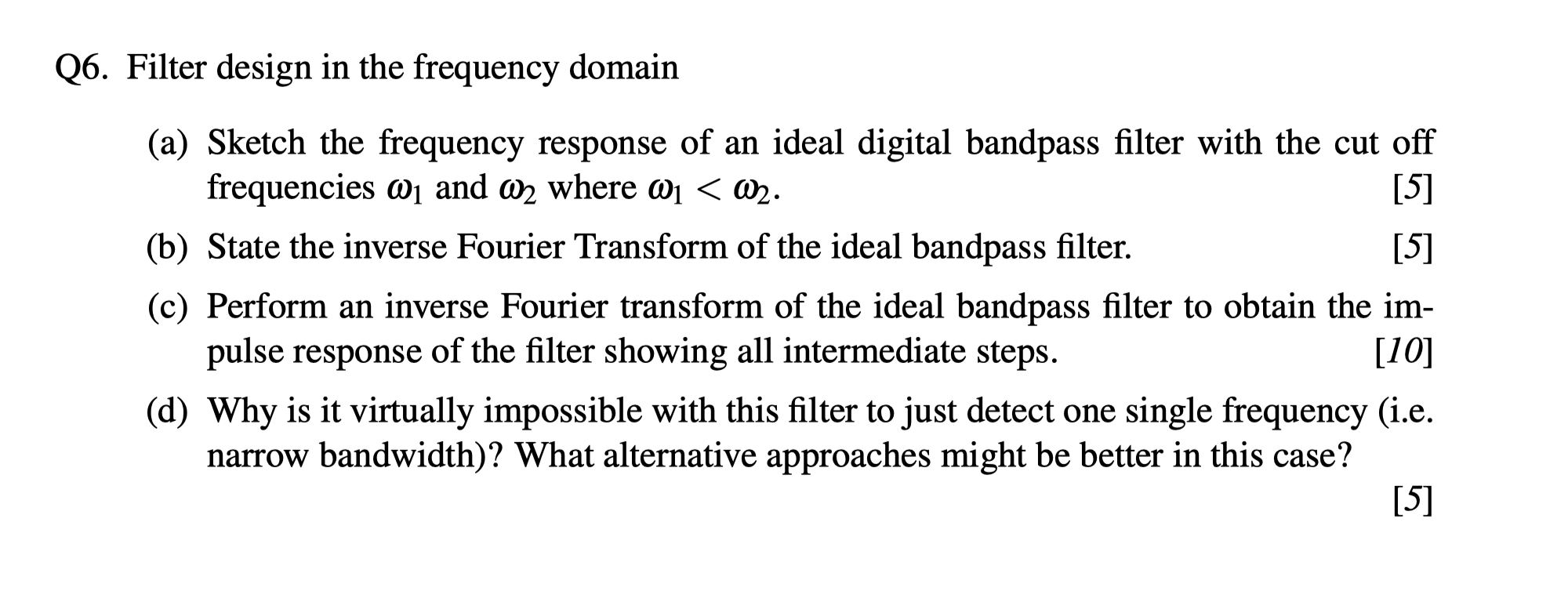 Solved Q6. Filter design in the frequency domain (a) Sketch | Chegg.com