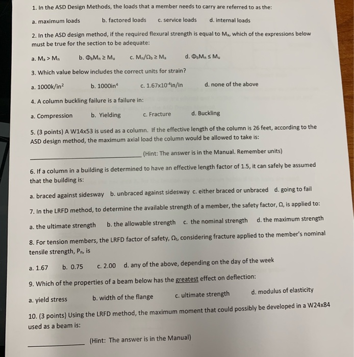 Solved 1. In the ASD Design Methods, the loads that a member | Chegg.com