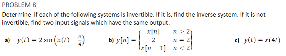 Solved PROBLEM 8 Determine if each of the following systems | Chegg.com