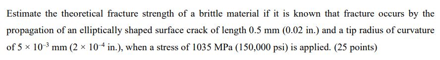 Solved Estimate the theoretical fracture strength of a | Chegg.com