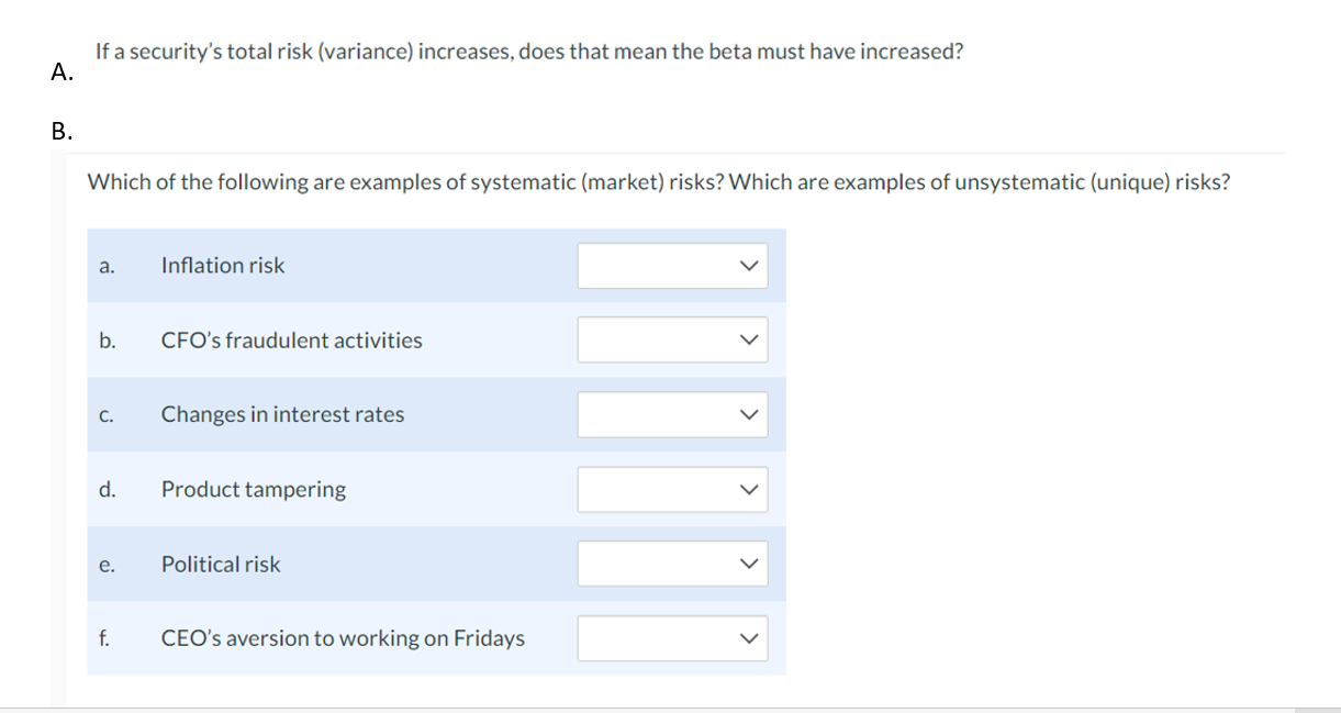 Solved If a security's total risk (variance) increases, does | Chegg.com