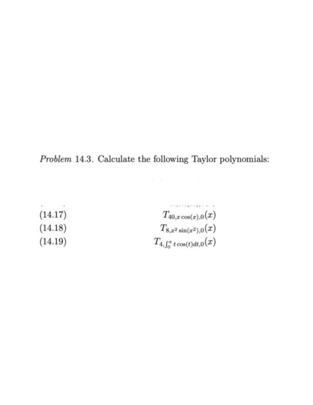 Solved Problem 14.3. Calculate the following Taylor | Chegg.com