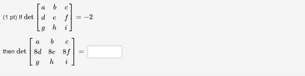 Solved 1 0 0 (1 pt) If A 0 k 0 し0 0 then det (A) = 1 pt) | Chegg.com