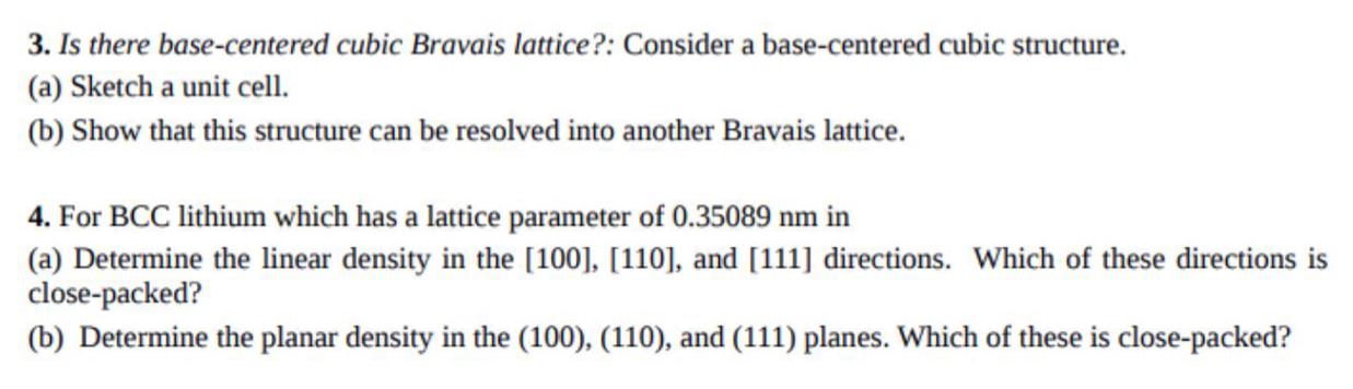 Solved 3. Is there base-centered cubic Bravais lattice?: | Chegg.com