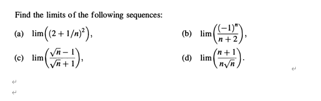 Solved Find the limits of the following sequences: 2 (b) lim | Chegg.com