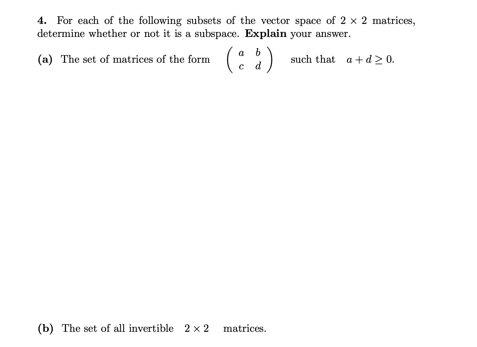 Solved For each of the following subsets of the vector space | Chegg.com