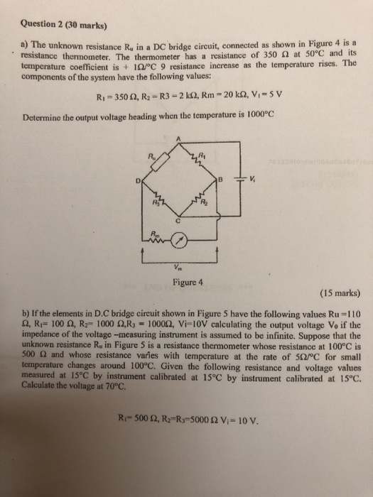 Solved Question 2 (30 marks) a) The unknown resistance R, in | Chegg.com