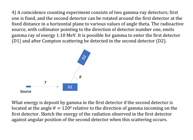 Solved 4) A coincidence counting experiment consists of two | Chegg.com