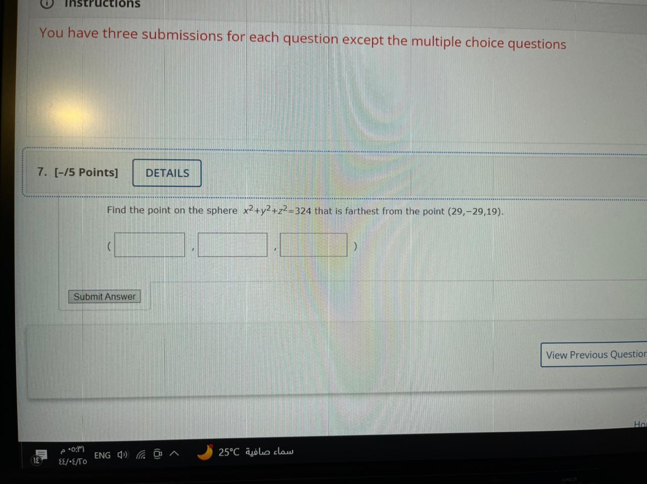 Solved You have three submissions for each question except | Chegg.com
