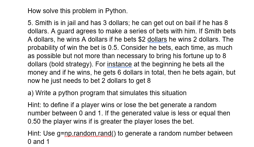 Solved How Solve This Problem In Python 5 Smith Is In Jail
