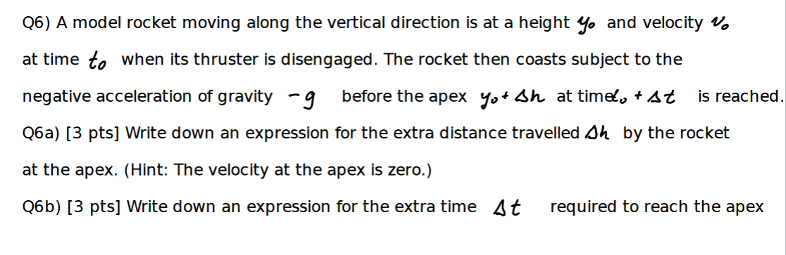 Solved Q6) A model rocket moving along the vertical | Chegg.com