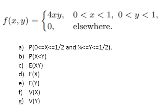Solved f(x, y) = $4xy, 0