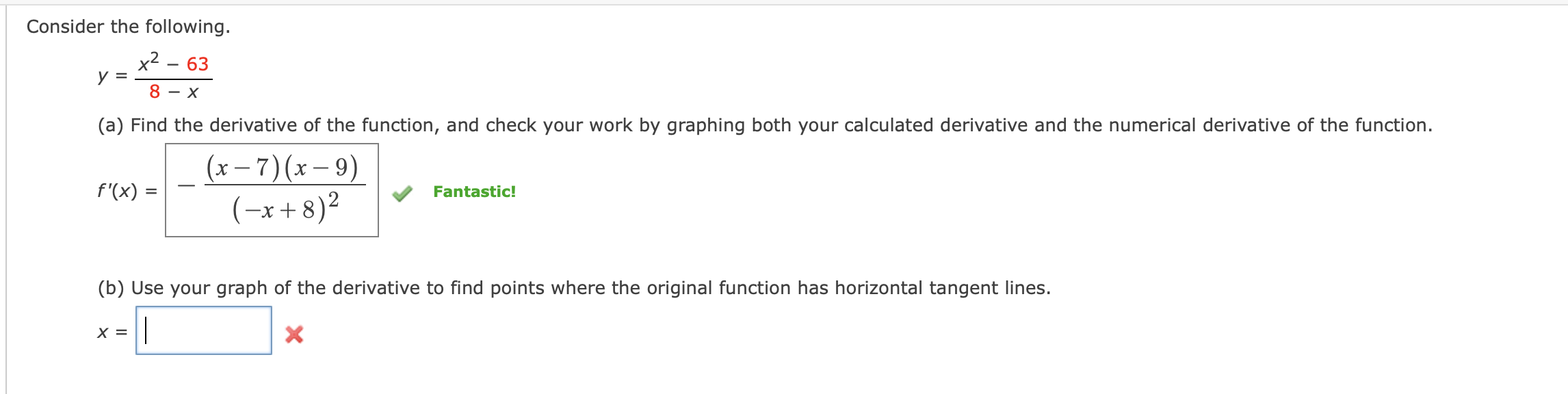 Solved Consider the following. y=8−xx2−63 (a) Find the | Chegg.com
