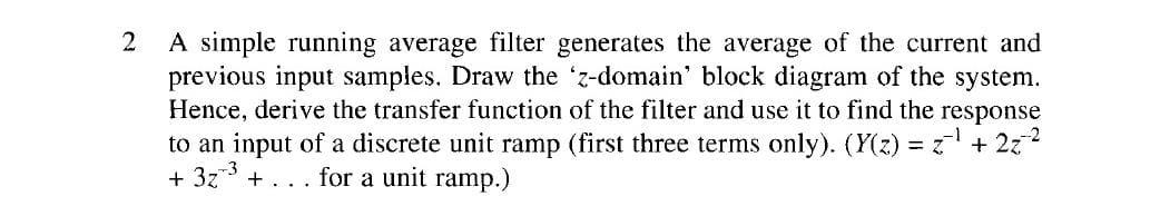 A simple running average filter generates the average | Chegg.com