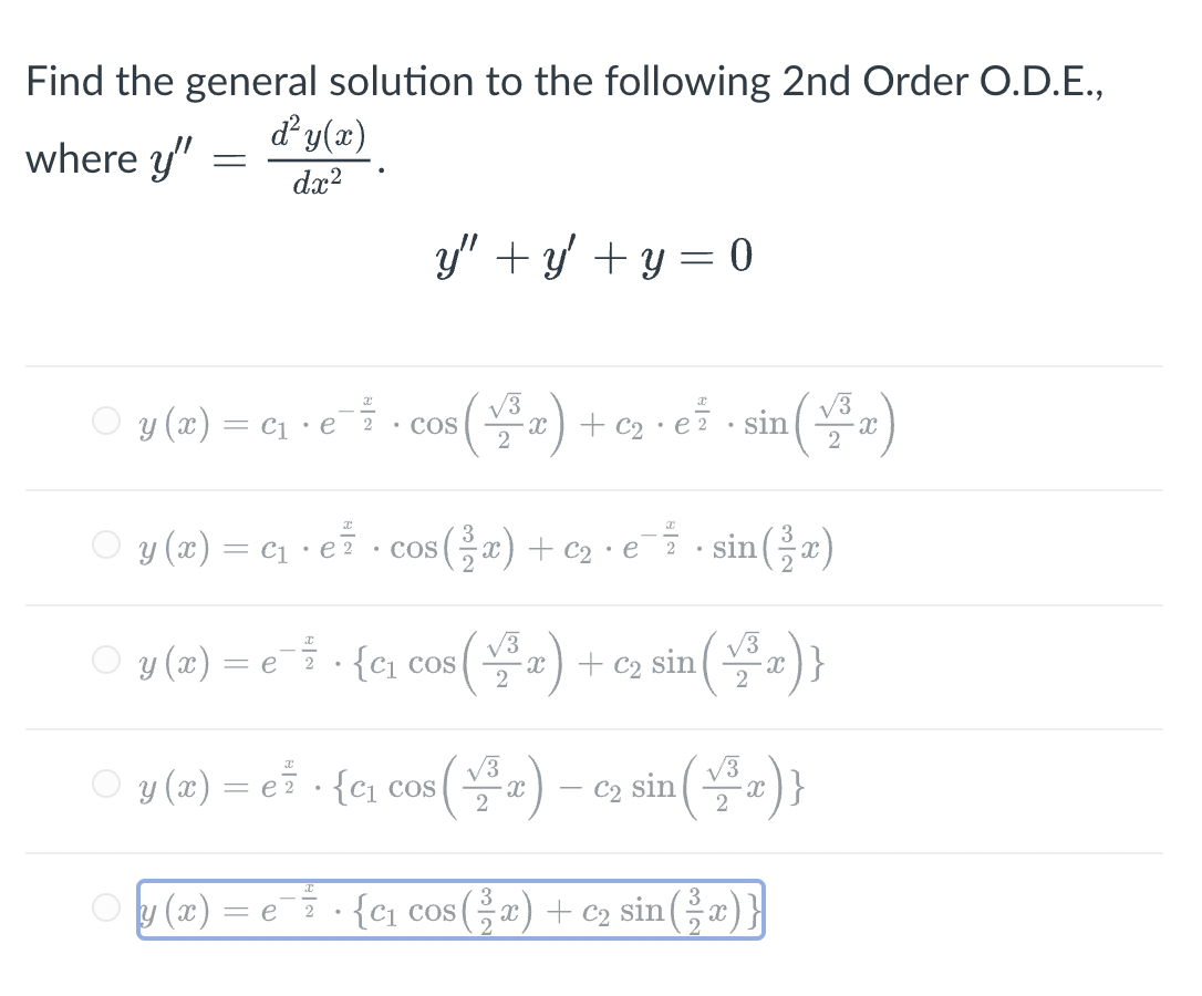 Solved Find the general solution to the following 2 nd Order | Chegg.com
