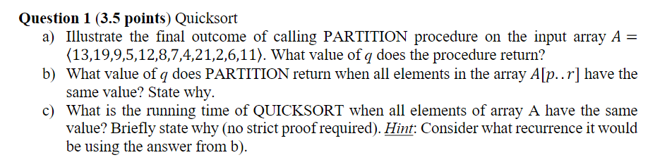 Solved Question 1 (3.5 points) Quicksort a) Illustrate the | Chegg.com