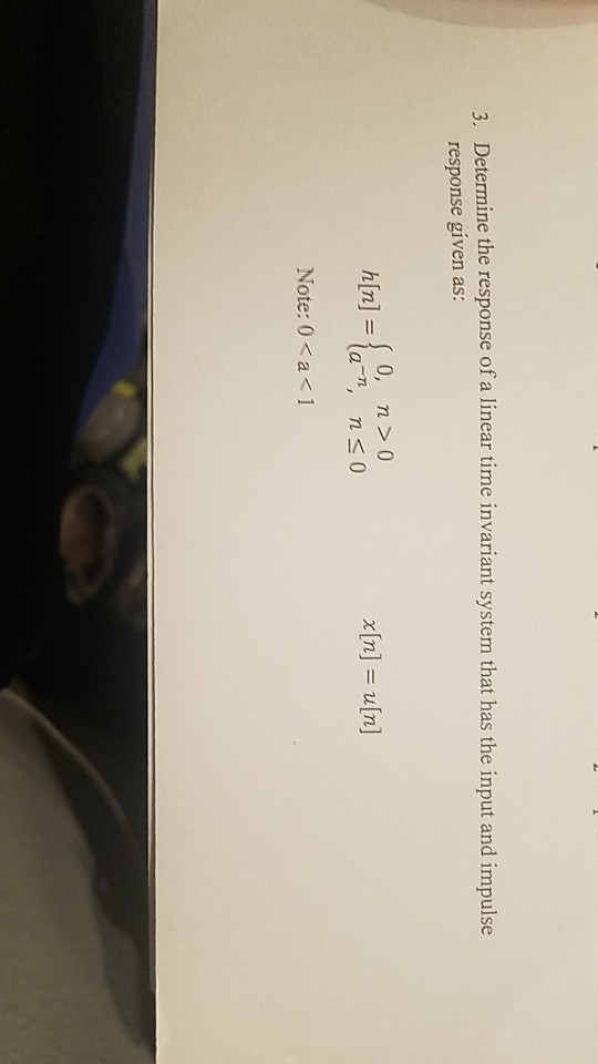 Solved 3. Determine the response of a linear time invariant | Chegg.com