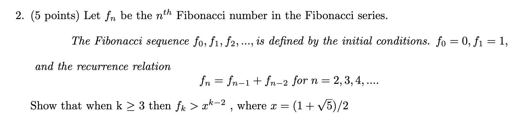Solved 2 5 Points Let Fn Be The Nth Fibonacci Number In 