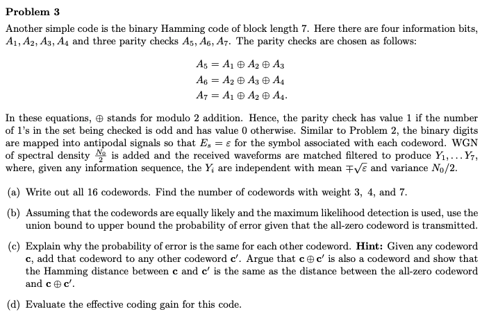 Problem3 Another simple code is the binary Hamming | Chegg.com