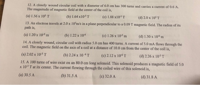 Solved 12. A closely wound circular coil with a diameter of | Chegg.com
