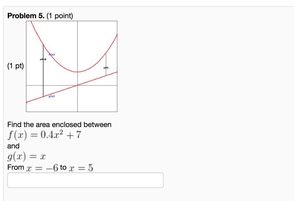 Solved Find the area enclosed between f(x) = 0.4 x^2 + 7 and | Chegg.com
