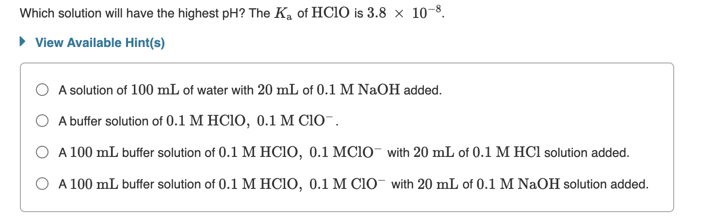 Solved Which solution will have the highest pH ? ﻿The K_(a) | Chegg.com