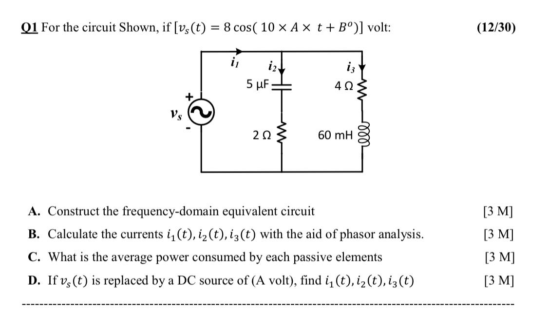 Solved Q1 For the circuit Shown, if [vs(t) = 8 cos( 10 X A X | Chegg.com