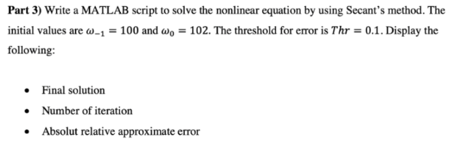 Solved Part 1) Write a MATLAB function to find w which makes | Chegg.com