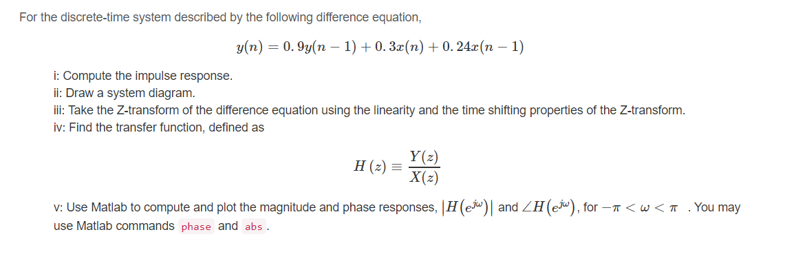 Solved For the discrete-time system described by the | Chegg.com