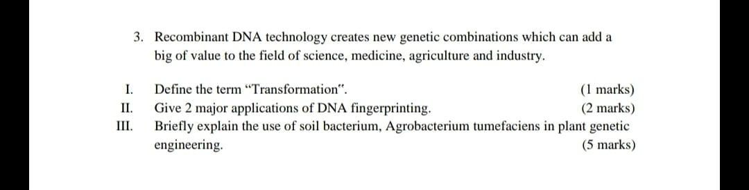 Solved 3. Recombinant DNA technology creates new genetic | Chegg.com