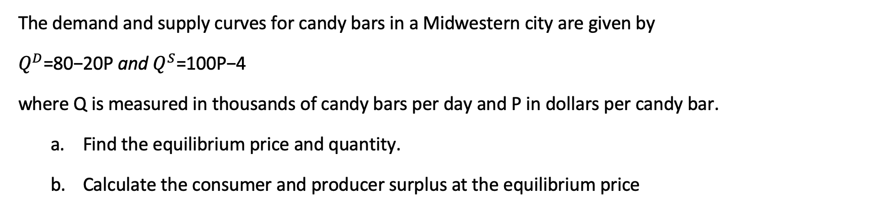 Solved The demand and supply curves for candy bars in a | Chegg.com