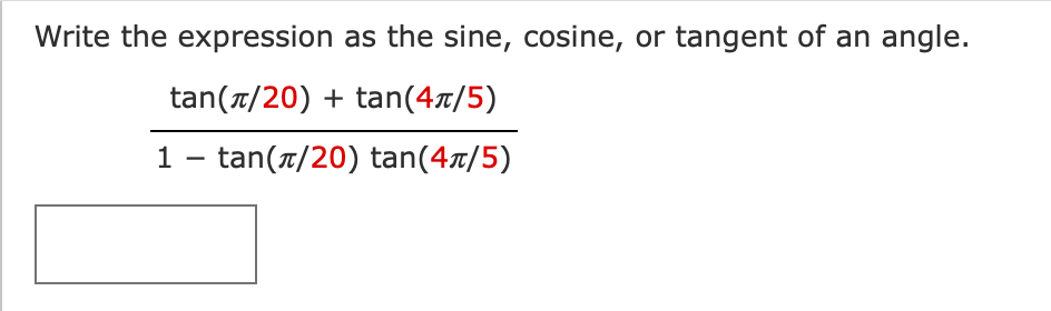 Solved Write the expression as the sine, cosine, or tangent | Chegg.com