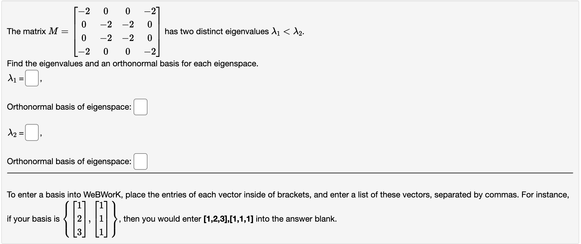 Solved -2 0 0 -27 0 -2 -2 0 The matrix M has two distinct | Chegg.com
