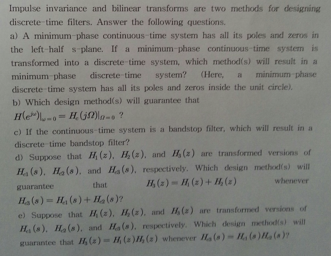 Solved Impulse Invariance And Bilinear Transforms Are Two