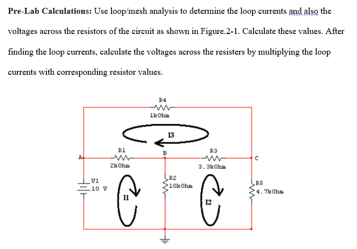Solved Pre-Lab Calculations: Use loop/mesh analysis to | Chegg.com