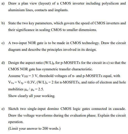a) Draw a plan view (layout) of a CMOS inverter | Chegg.com