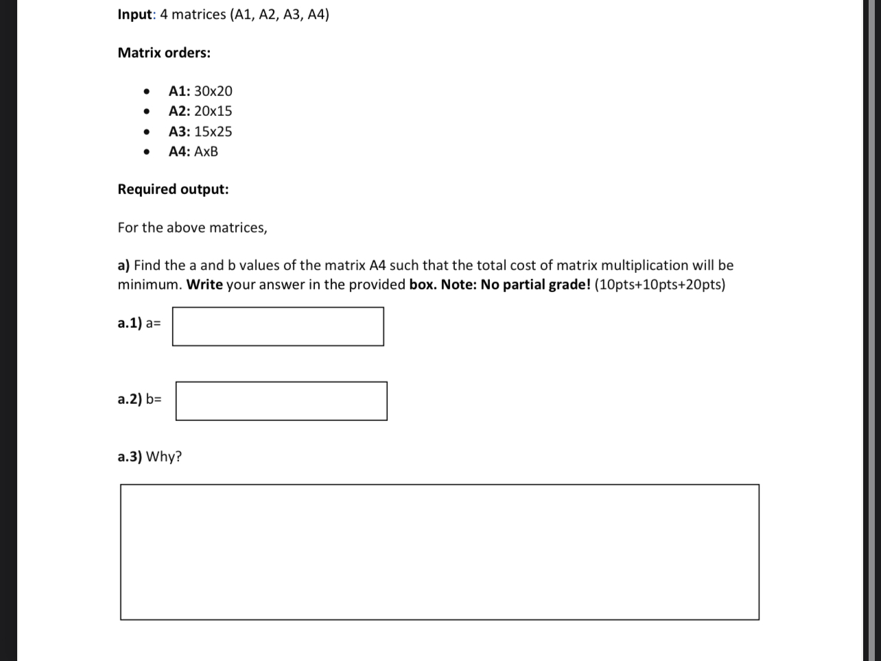 Solved Input: 4 matrices (A1,A2,A3,A4) Matrix orders: - A1: | Chegg.com