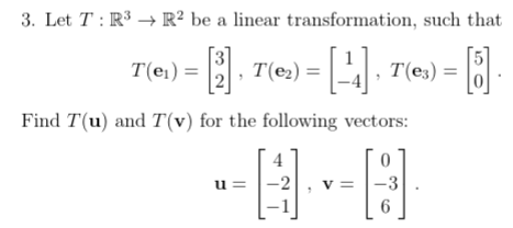 Solved 3. Let T:R3→R2 be a linear transformation, such that | Chegg.com