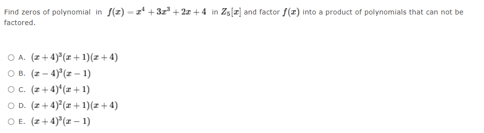 Solved Find zeros of polynomial in f(I) = 24 + 3x3 + 2x + 4 | Chegg.com