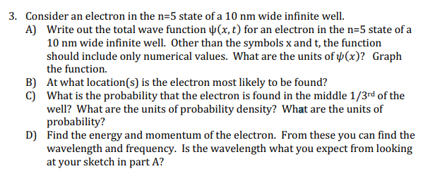 Solved 3. Consider an electron in the n-5 state of a 10 nm | Chegg.com