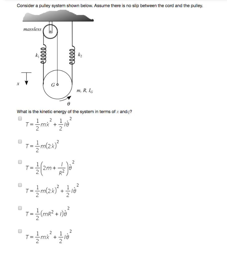 Solved Consider a pulley system shown below. Assume there is | Chegg.com