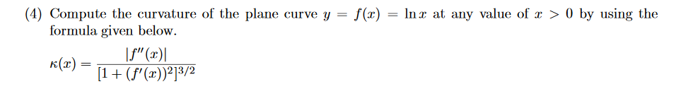 Solved (4) Compute the curvature of the plane curve | Chegg.com