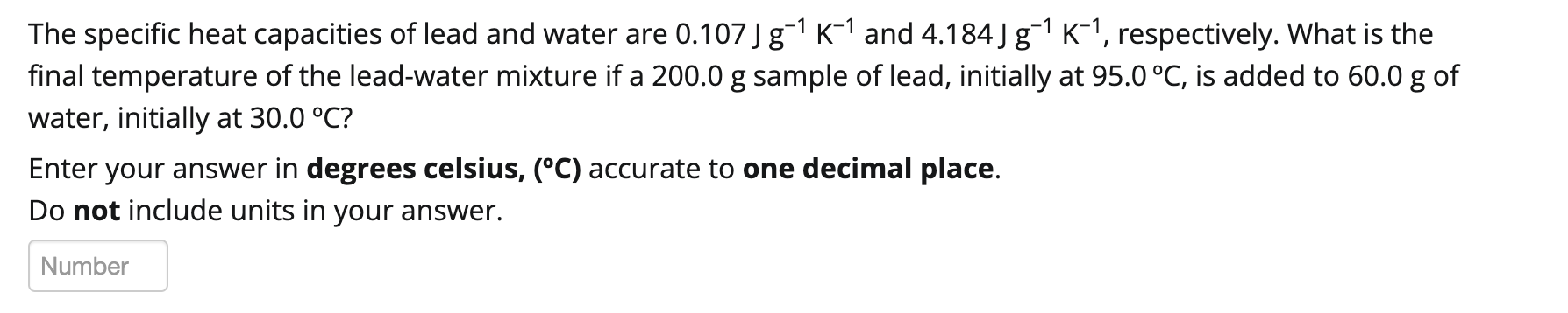 Solved The specific heat capacities of lead and water are | Chegg.com