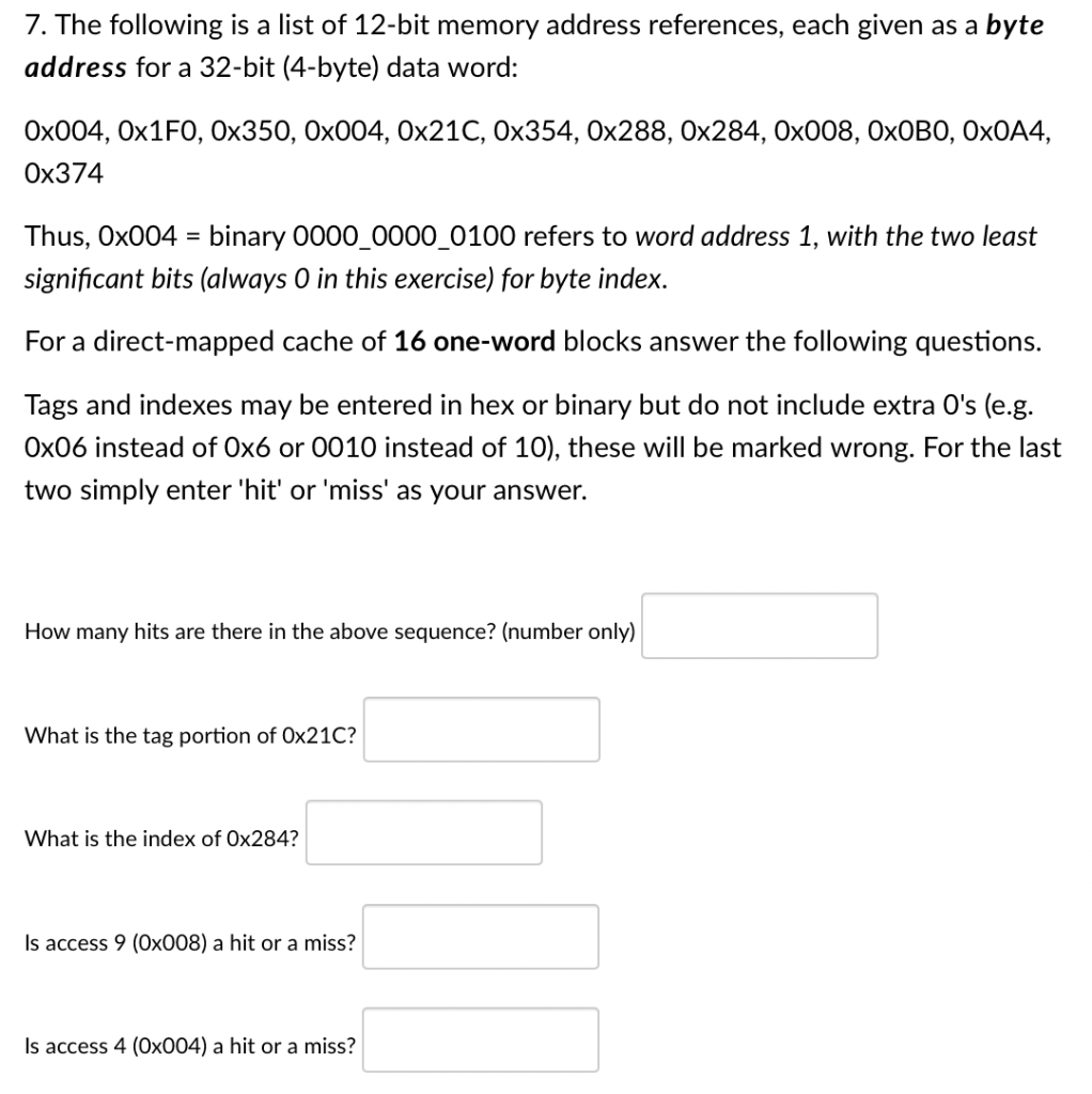 Solved 7. The following is a list of 12-bit memory address | Chegg.com