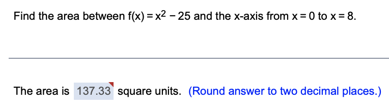 Solved Find the area between f(x)=x2−25 and the x-axis from | Chegg.com