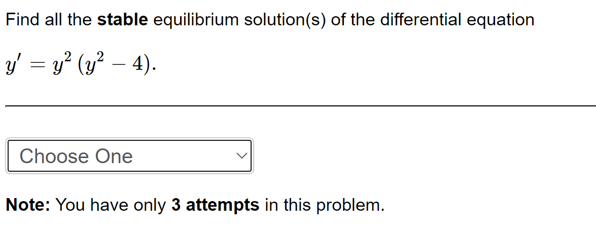 Solved Find all the stable equilibrium solution(s) of the | Chegg.com