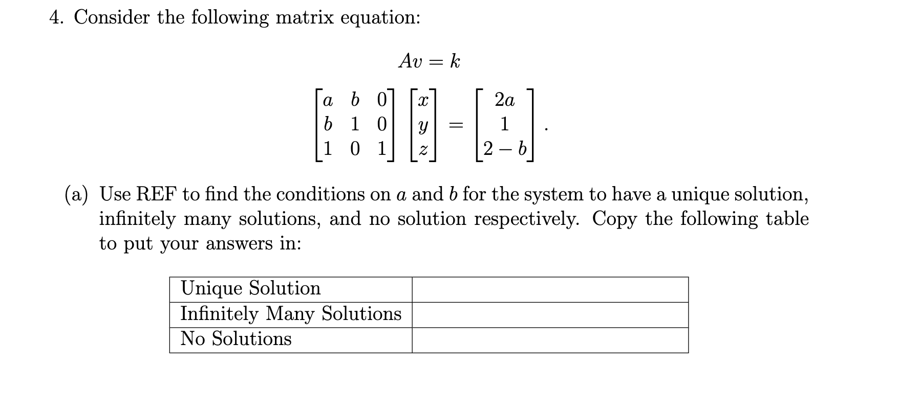 Solved 4. Consider the following matrix equation: | Chegg.com