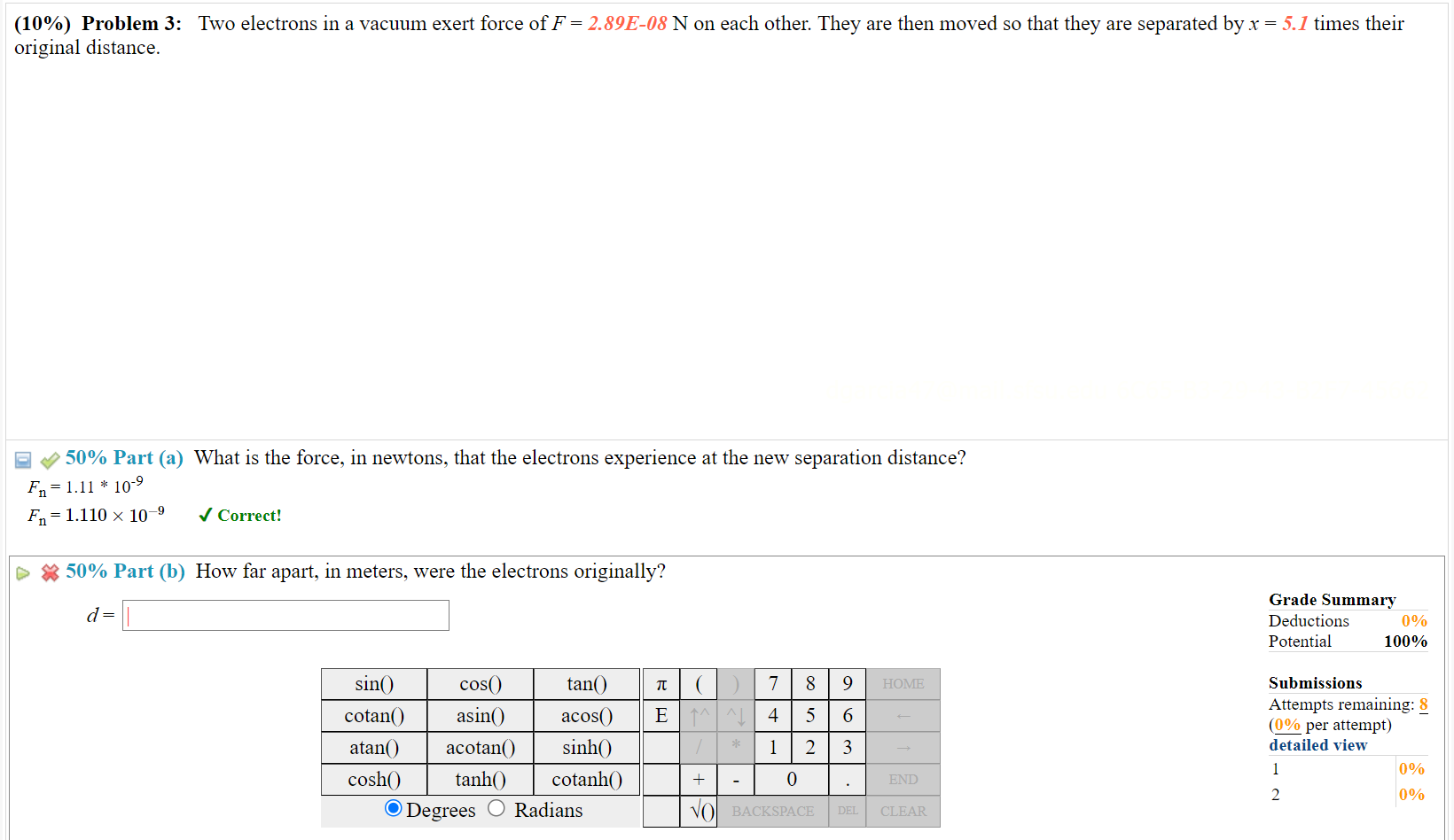 Solved (10%) ﻿Problem 3: Two electrons in a vacuum exert | Chegg.com