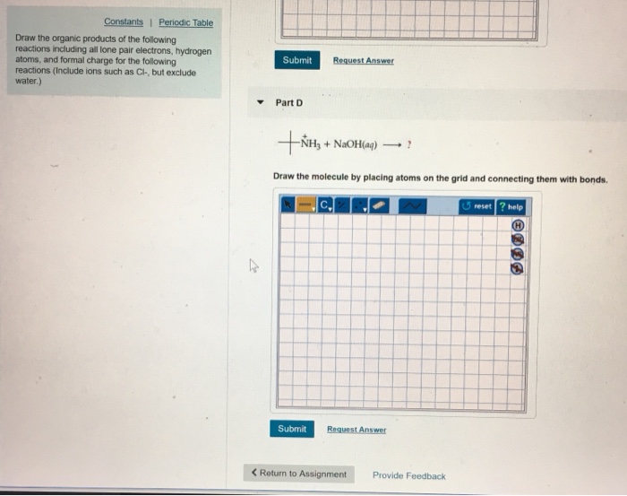 Solved Constants Periodic Table Part A Draw the organic | Chegg.com